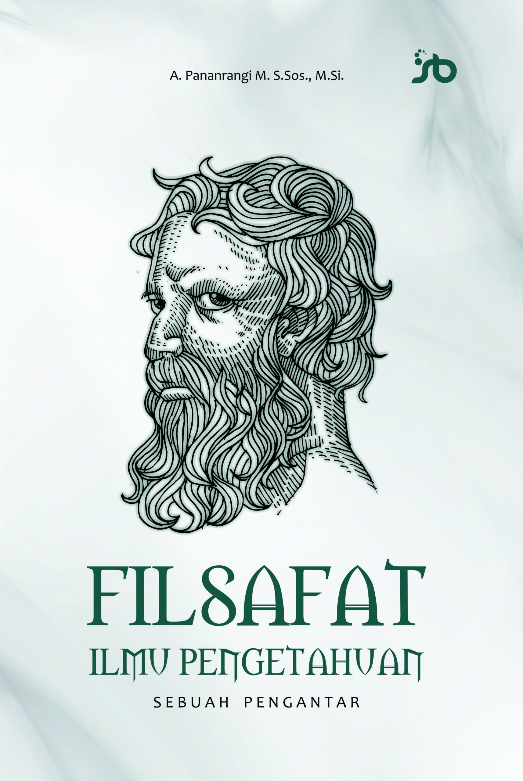 FILSAFAT ILMU PENGETAHUAN: Sebuah Pengantar - Samudra Biru FILSAFAT ILMU PENGETAHUAN: Sebuah Pengantar - Samudra Biru