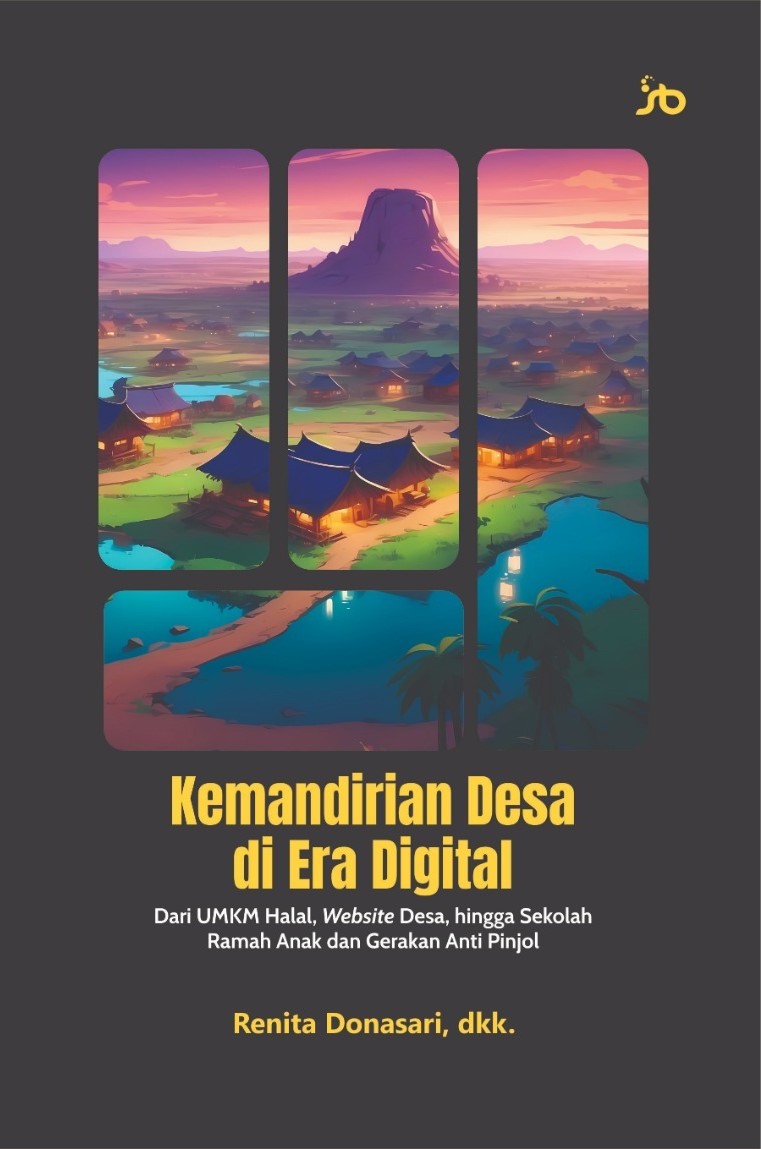 KEMANDIRIAN DESA DI ERA DIGITAL Dari UMKM Halal, Website Desa, hingga ...